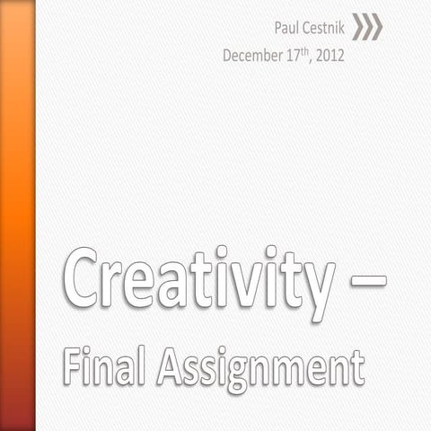 Creativity – final assignment | PPTX