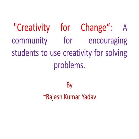 Creativity for change | PPT