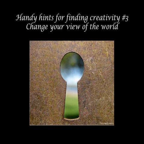 Creativity hint #3 perspective | PPT