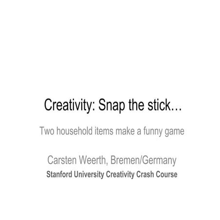 Creativity: household small game assignment # 4 | PPT
