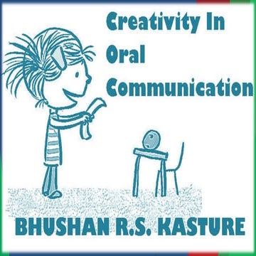 Creativity in oral communication by bhushank | PPTX