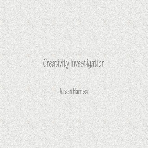 Creativity Investigation | PPT