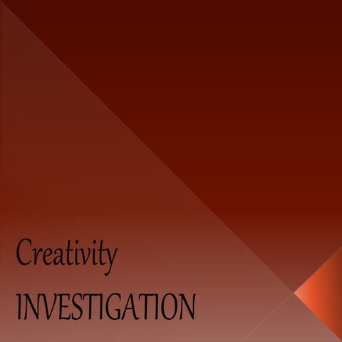 Creativity Investigation | PPT