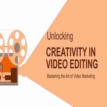 Unlocking the Creativity in Video Editing - ArtVid Shop | PPTX