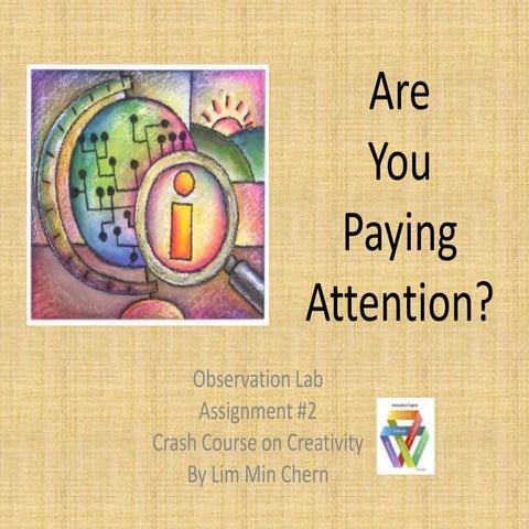 Creativity observation lab assignment #2 finalv1 | PPT