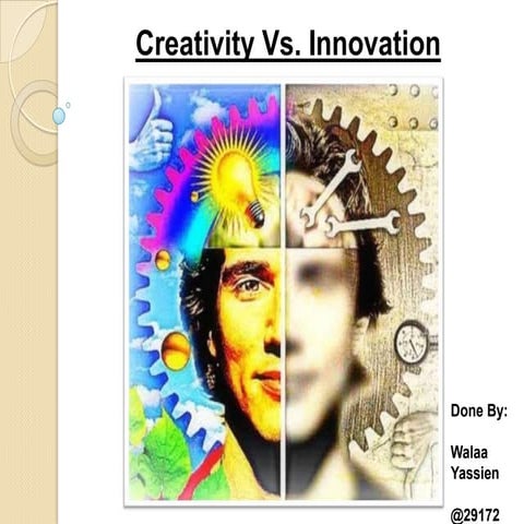 Creativity vsinnovation | PPTX