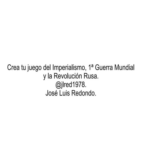 Crea tu juego del imperialismo 14 15 | ODP