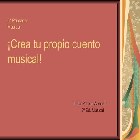 ¡Crea tu propio cuento musical! | PPT