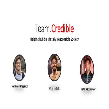 Credible - Helping build a Digitally Responsible Society | PPT