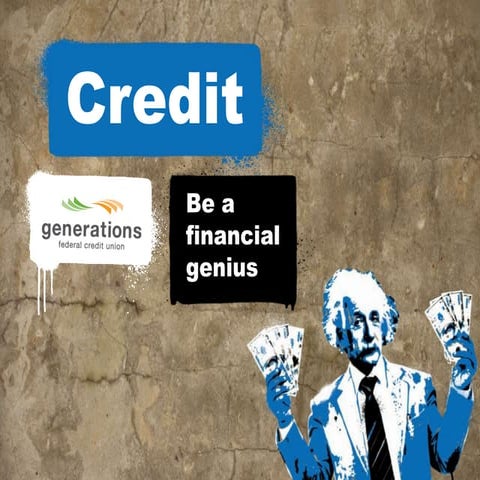 The Generations FCU Presentation on Credit | PPT