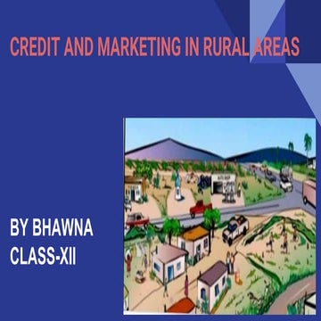 Credit and marketing in rural areas | PPTX