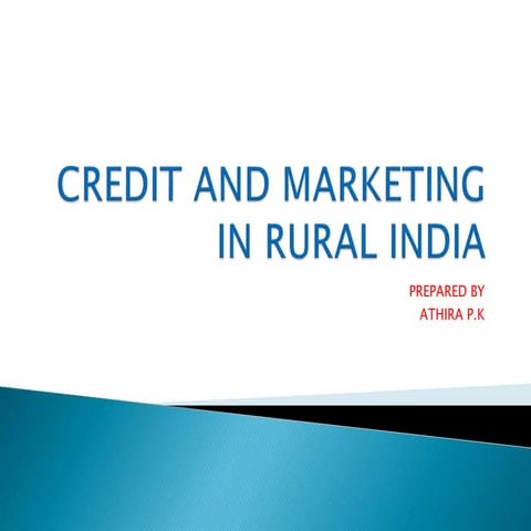 Credit and marketing in rural india | PPT