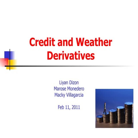 Credit and Weather Derivatives | PPT