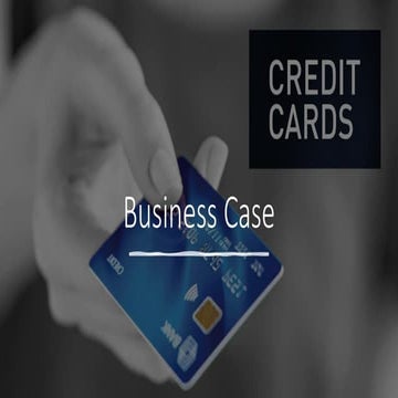 Credit Cards-Business Case.pdf | Personal Loans | Personal Debt