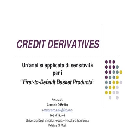 Credit Derivatives: un'analisi applicata di sensitività per i "First-To ...