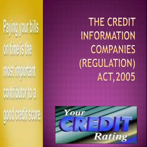 Credit Information Companies Act,2005 | PPTX