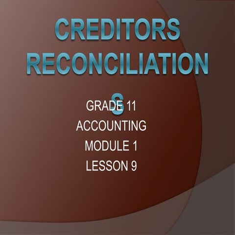 Creditor's Reconciliation Statement.ppt