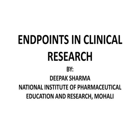 Endpoints in clinical research | PPTX