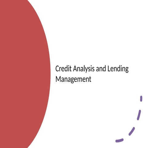 Credit Risk Credit Analysis and Lending Management | PPTX