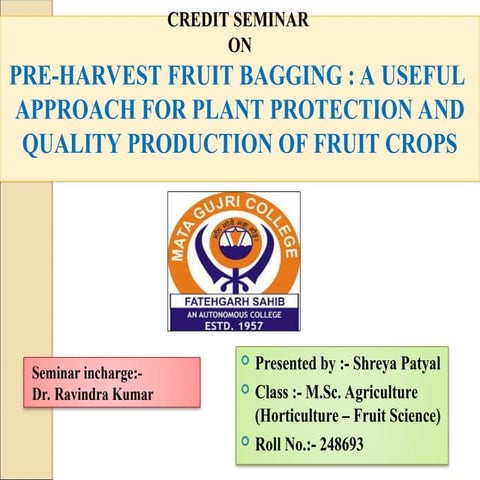 Pre-harvest fruit bagging: A USEFUL APPROACH FOR PLANT PROTECTION AND ...
