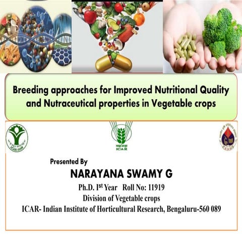 BREEDING FOR IMPROVED NUTRITION QUALITY AND NUTRACEUTICALS PROPERTIES ...