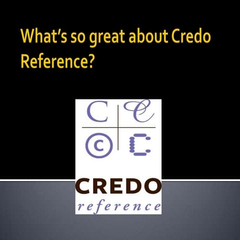 CREDO REFERENCE | PPT
