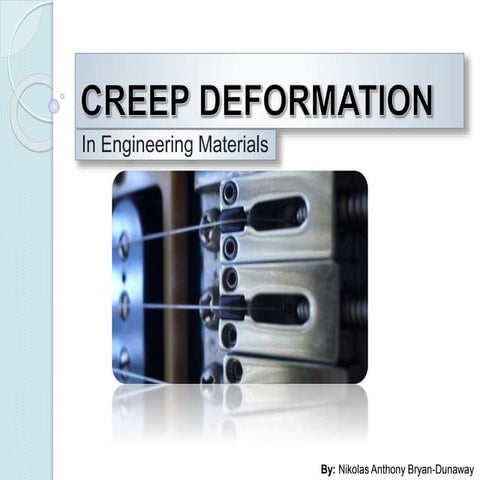 Creep deformation | PPTX
