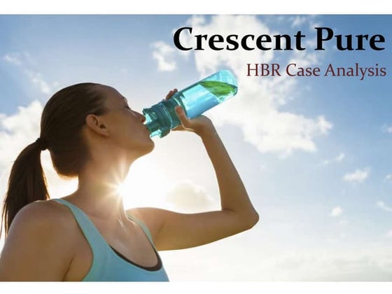Crescent Pure Case Study Solution | PDF