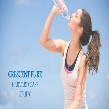 CRESCENT PURE HARVARD BUSINESS SCHOOL | PPT