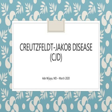 Creutzfeldt Jakob Disease | PPTX