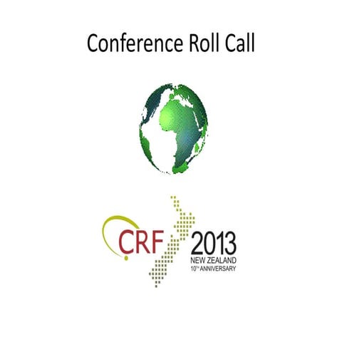 CRF2013 Roll Call | PPT