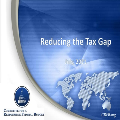 CRFB Chartbook - Reducing the Tax Gap - 07/14/2021 | PPT