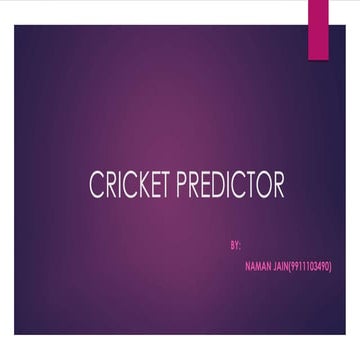 Cricket predictor | PPTX