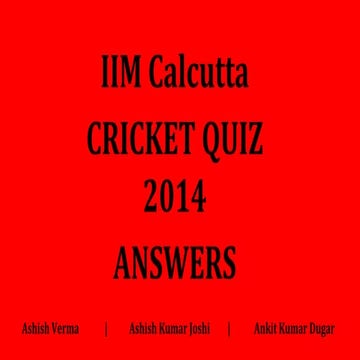 Cricket quiz 2014 prelims answers | PPT | Free Download