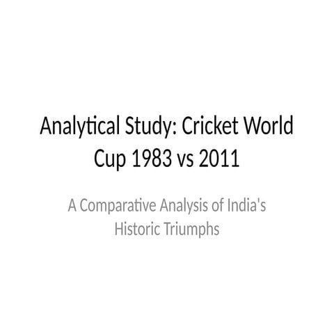 Cricket_World_Cup_1983_vs_2011_Analysis.pptx