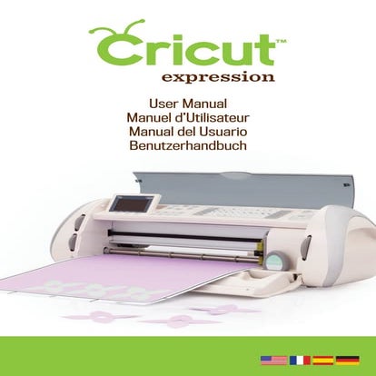 Cricut Expression User Manual - Learn Cricut | PDF
