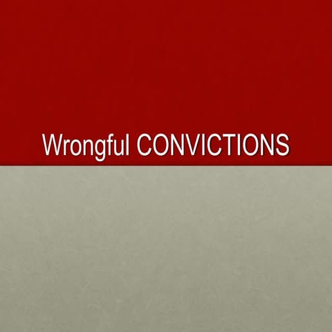 Crim 215 wrongful convictions | PPTX