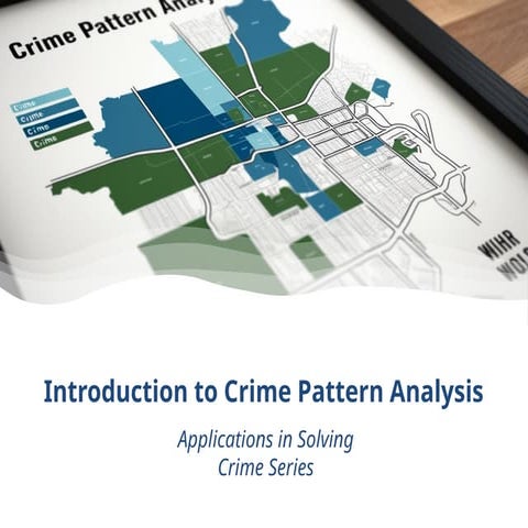 An Introduction to Crime Pattern Analysis | PPTX