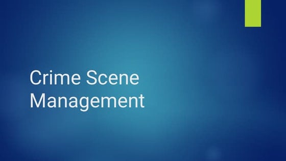 Crime Scene Management: First Responding Officer | PPT