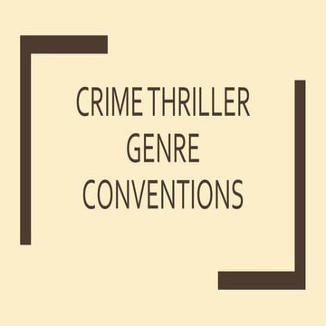 Crime thriller genre conventions | PPTX | True Crime | Genres