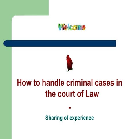 Criminal cases in court- how to handle criminal case in court of law | PPT