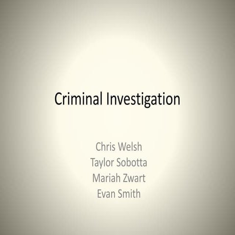 Criminal investigation presentation | PPTX