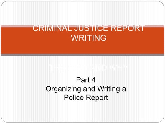 Criminal Justice 1: What is a Professional Report? | PPTX