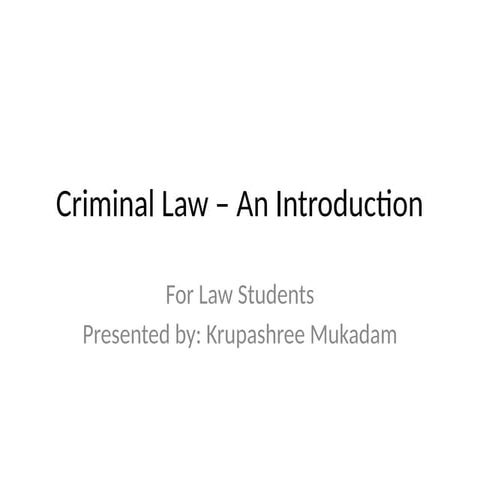 Criminal_Law_Introduction_Krupashree_Mukadam.pptxdkkd | PPT