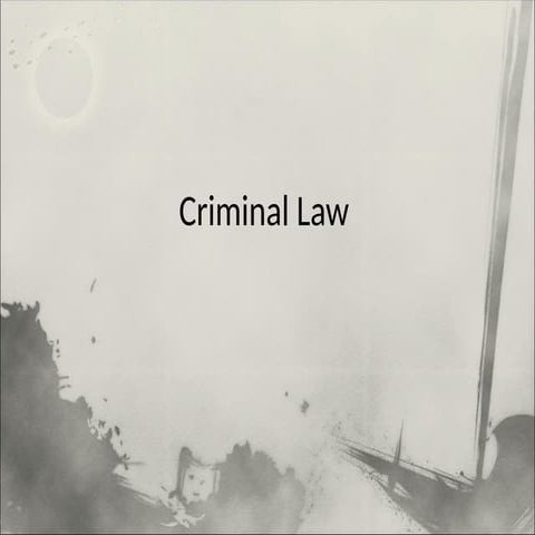 criminal law for university notes slides | PPTX