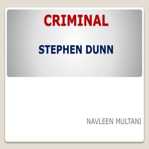 Criminal Stephen Dunn | PPTX