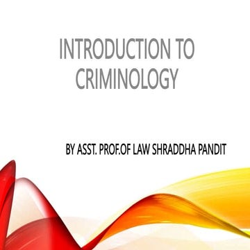 AN INTRODUCTION TO CRIMINOLOGY BY SHRADDHA PANDIT | PPTX