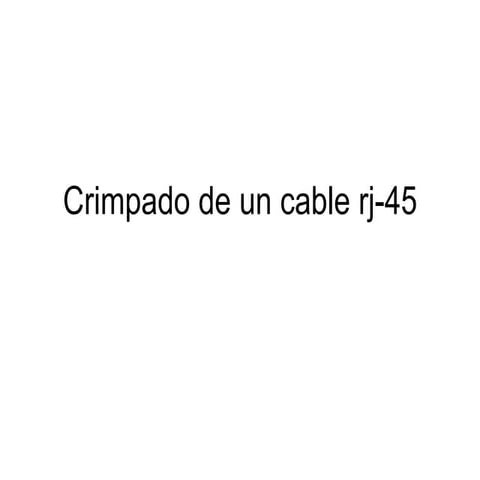 Crimpado de un cable rj 45 | PPT