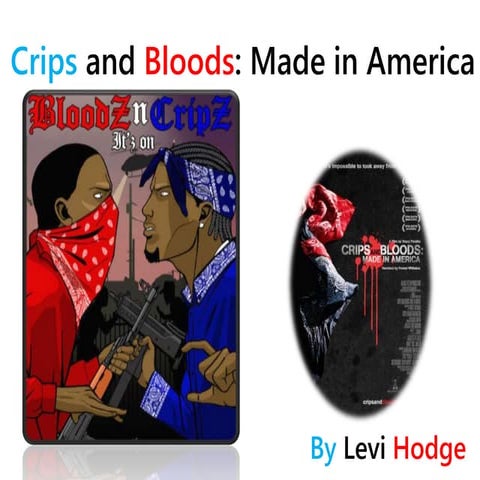 Crips and Bloods: Made in America - Analytical Presentation | PPTX
