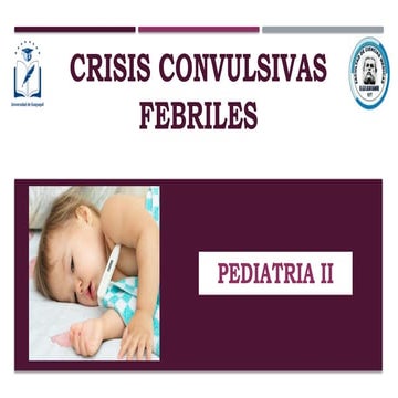 CRISIS CONVULSIVAS FEBRILES PEDIATRICAS.pptx